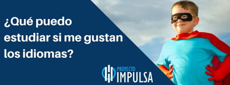 ¿Qué puedo estudiar si me gustan los idiomas? Carreras y trabajo